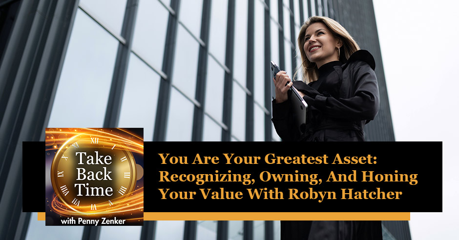 You Are Your Greatest Asset: Recognizing, Owning, And Honing Your Value ...